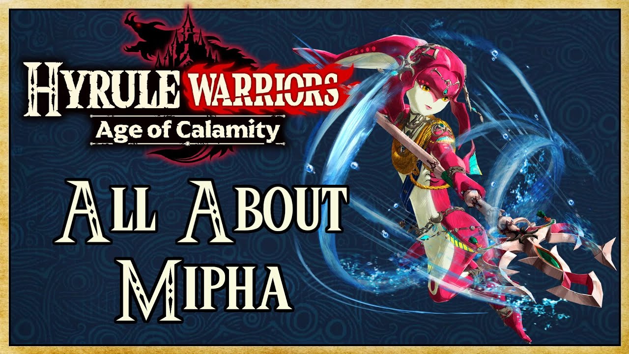 All About Mipha (FULL GUIDE) - Hyrule Warriors: Age of Calamity ...