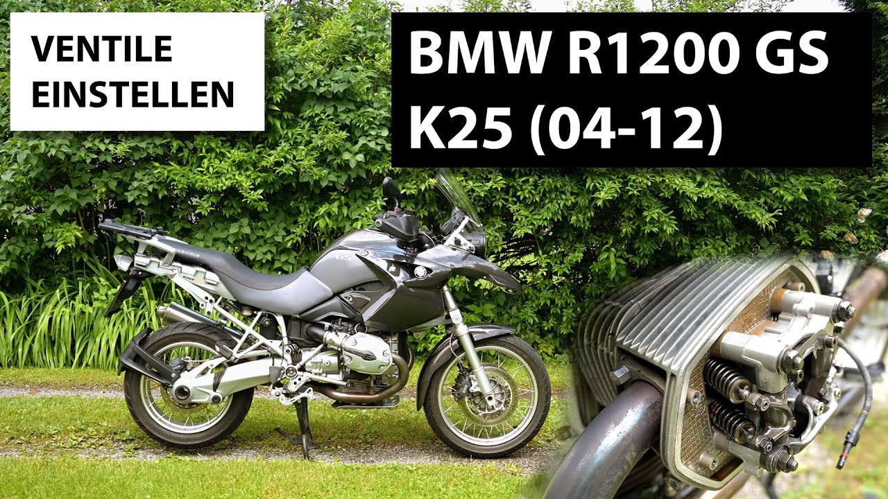 VENTILE EINSTELLEN bei der BMW R1200 GS K25 - So machst du es einfach ...