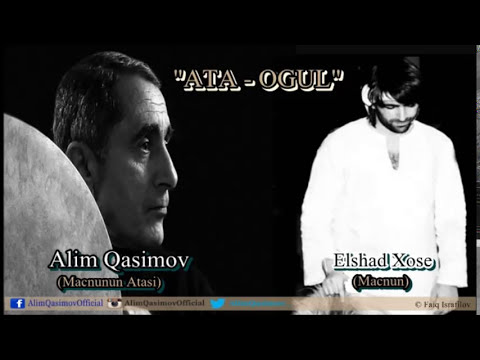 Alim Qasımov və Elşad Xose — Ata-Oğul