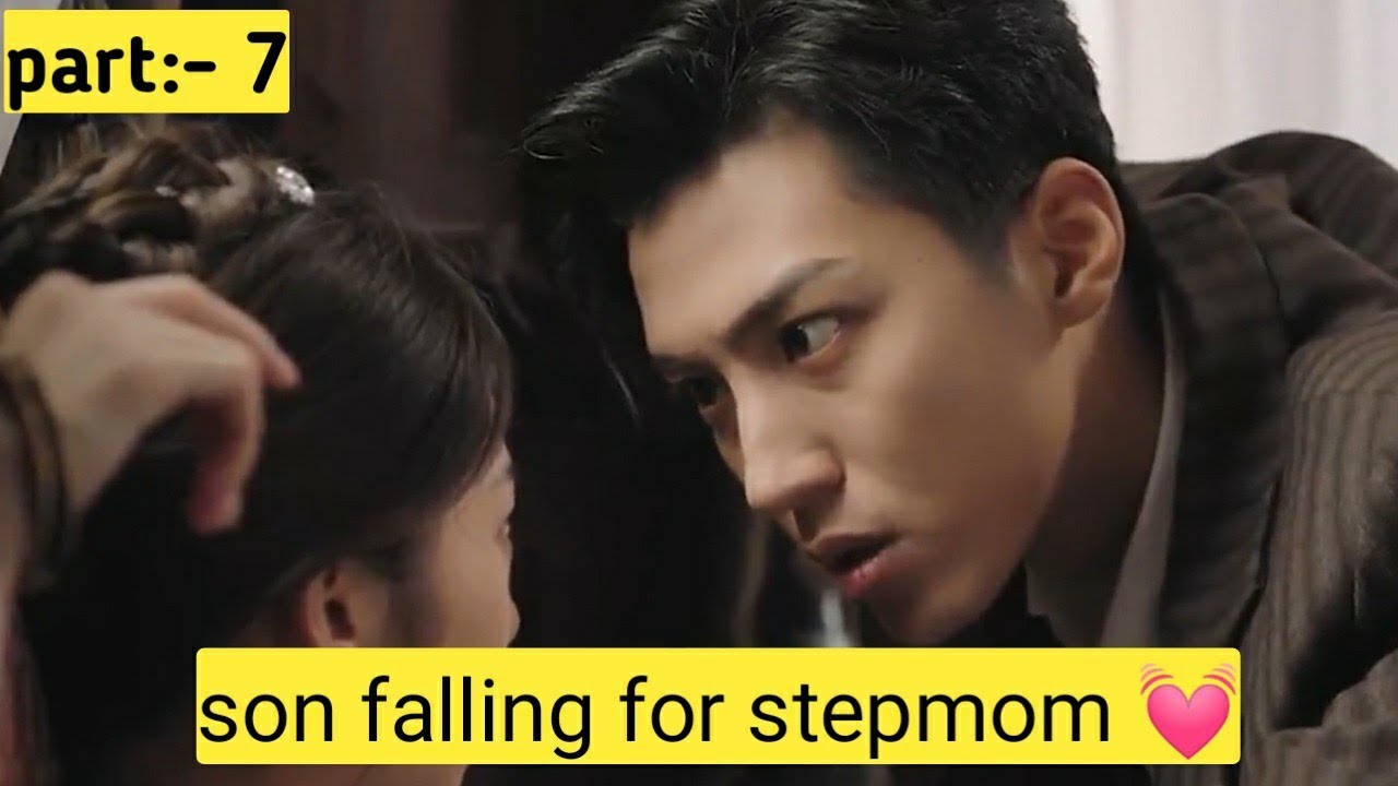 Young president in love with his Stepmom also his first love |Chinese ...