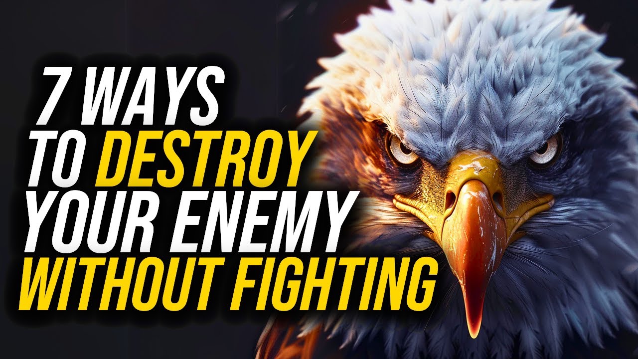 7 Ways To Destroy Your Enemy Without Fighting By Titan Man ...