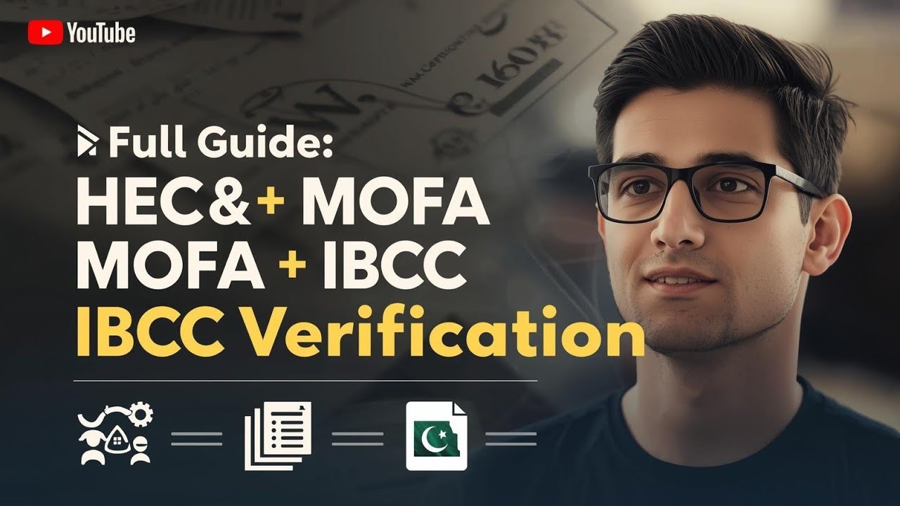 Complete Guide to HEC, MOFA & IBCC | Step-by-Step Document Verification ...