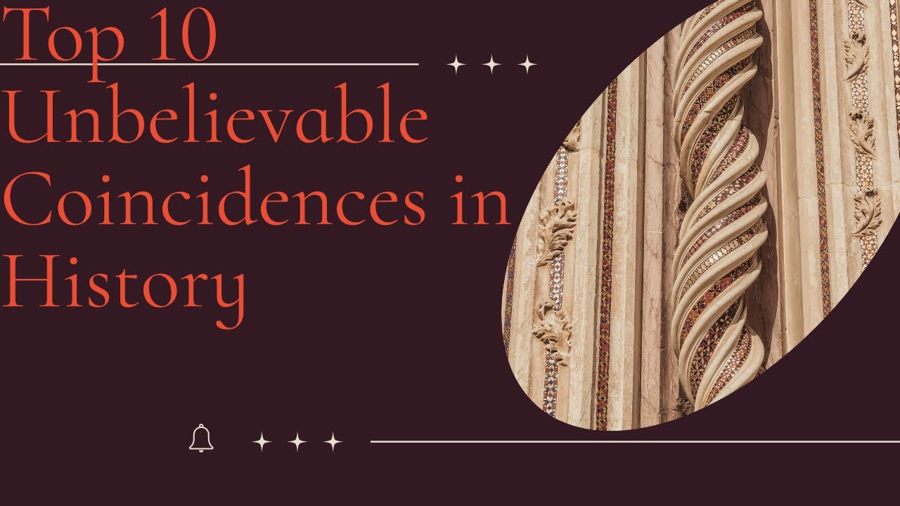 Top 10 Unbelievable Coincidences in History - YouTube