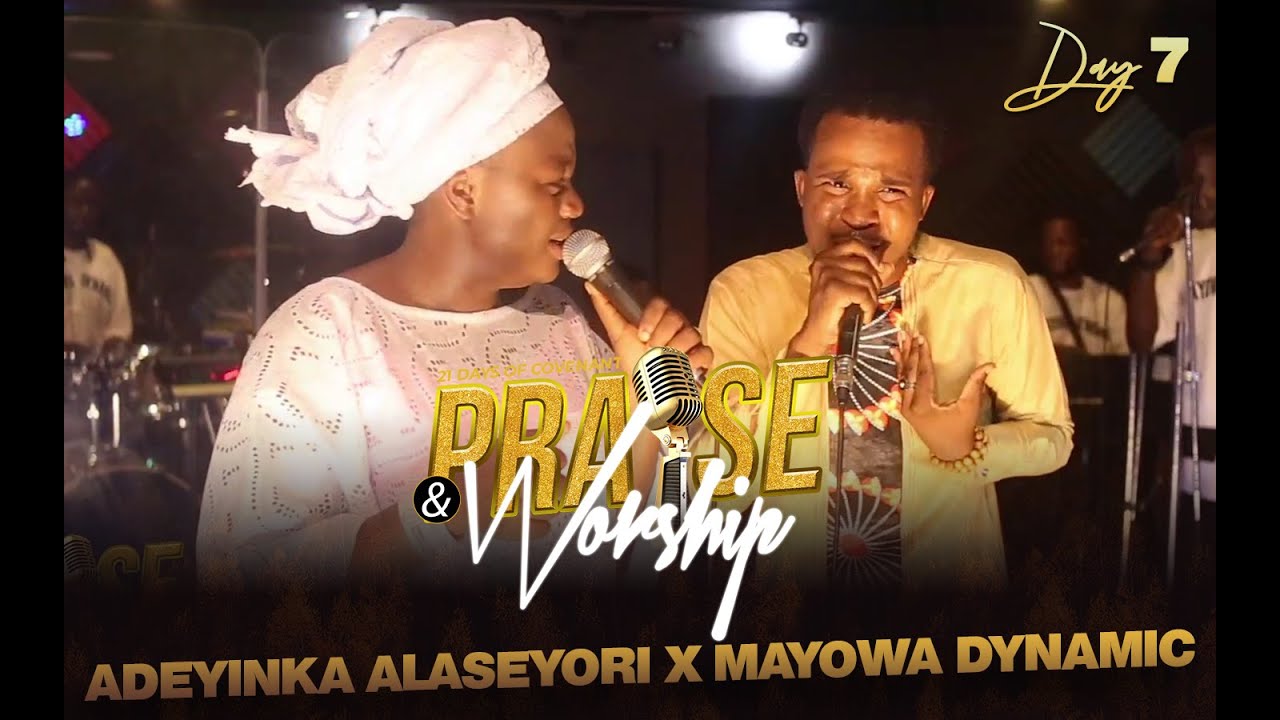 Adeyinka Alaseyori ft Olumayowa Dynamic | Day 7 of 21 Days Covenant ...