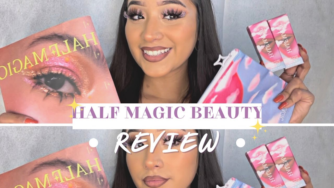 HALF MAGIC BEAUTY REVIEW | FROM THE CREATORS OF EUPHORIA - YouTube