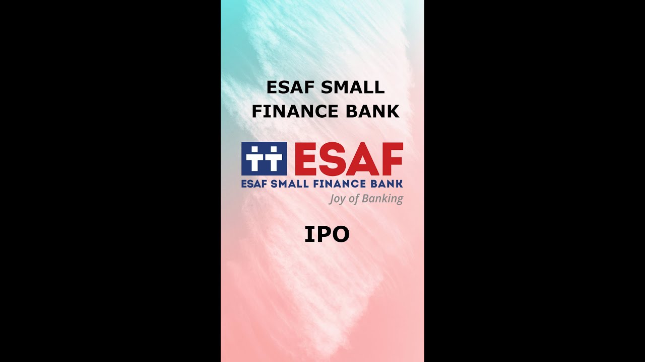 ESAF SMALL FINANCE BANK LIMITED The company is here with an IPO !IPO ...