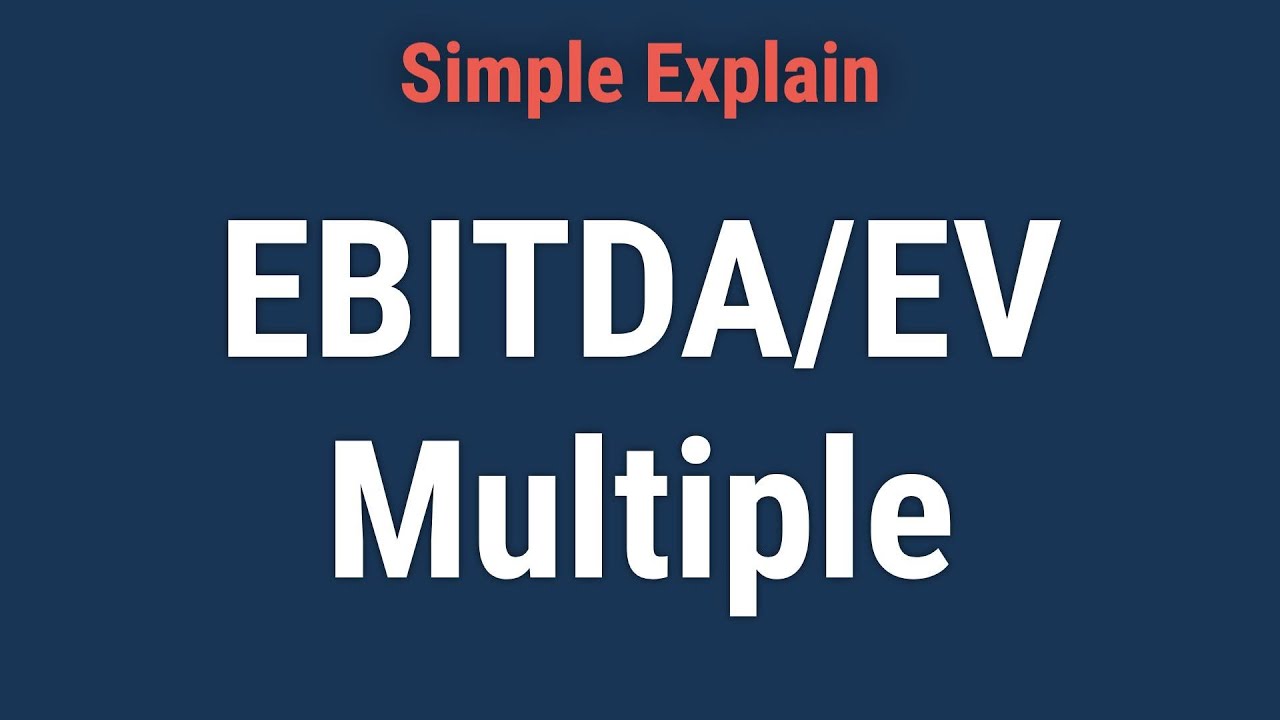 How Does EBITDA/EV Multiple Work? - YouTube