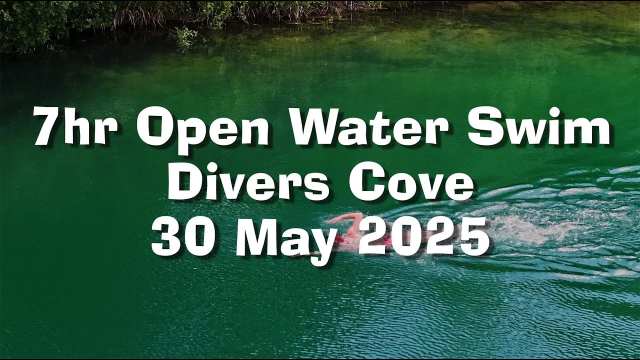 7hr Open Water Swim - Divers Cove, 30 May 2025 - YouTube