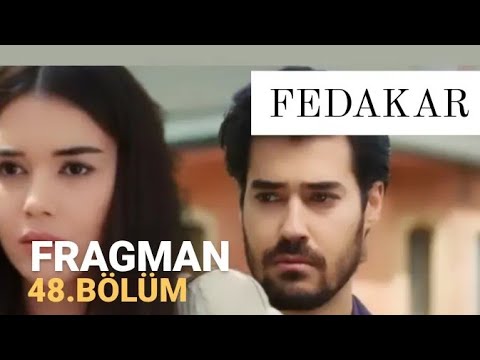 FEDAKAR 48.BÖLÜM FRAGMANI - YouTube
