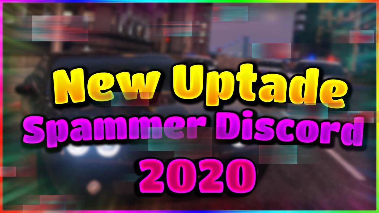 *NEW UPTADE* SPAMMER DISCORD 2020/202X ! Uptade 06/03/2020 Work ! - YouTube