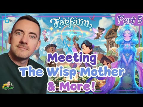 Fae Farm: The Wisp Mother is HUUUUGE...& Demanding! - YouTube