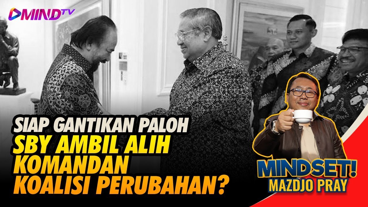 Mazdjo Pray : SBY pecah kongsi dengan Surya Paloh? | Mindset - YouTube