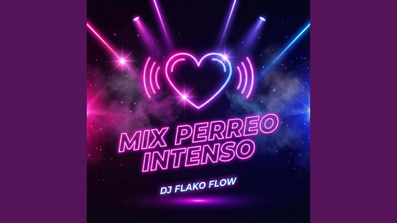 Mix Perreo Intenso (Old vs Actual) - DJ Flako Flow: Song Lyrics, Music ...