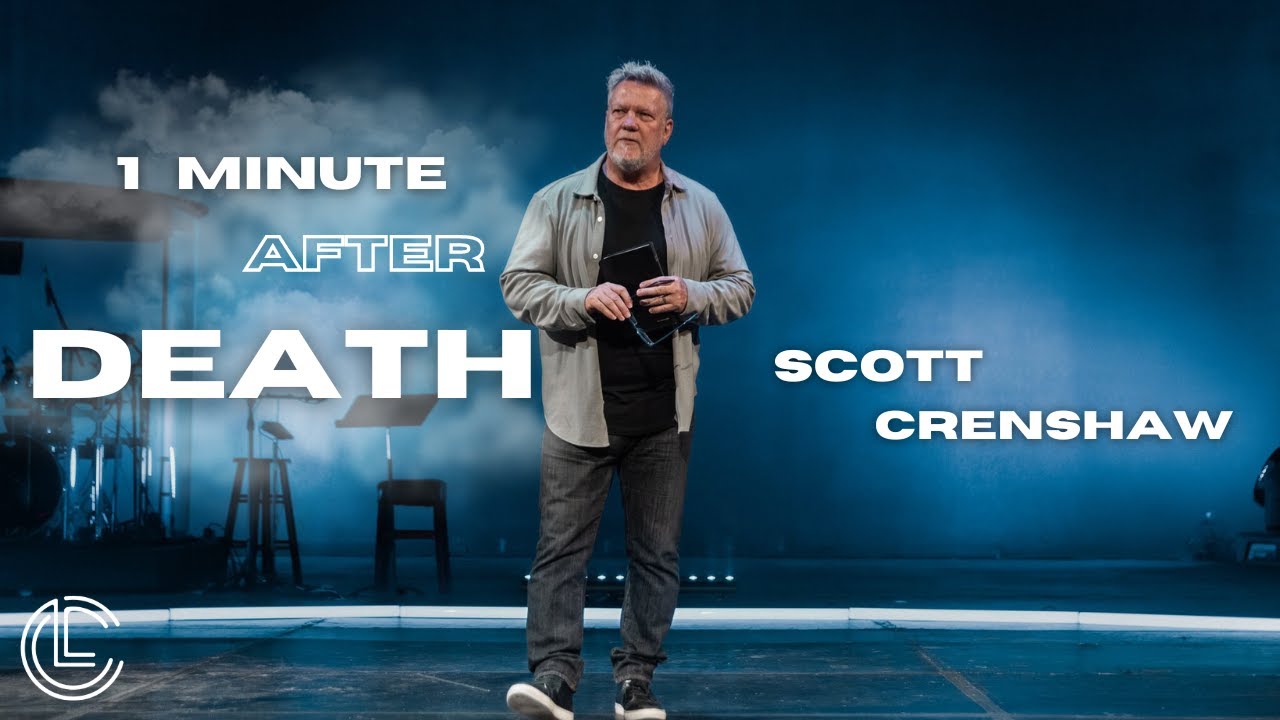 1 minute After Death | Scott Crenshaw - YouTube