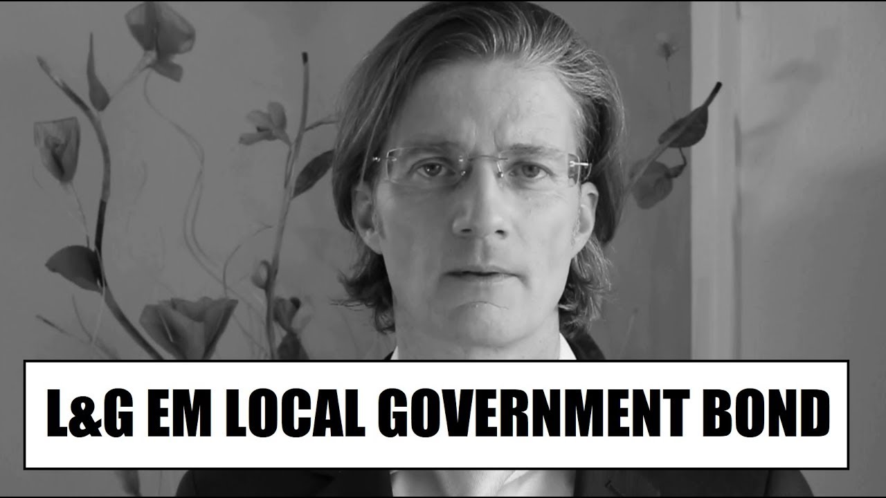 Selezione ETF: L&G EM Local Government Bond - YouTube