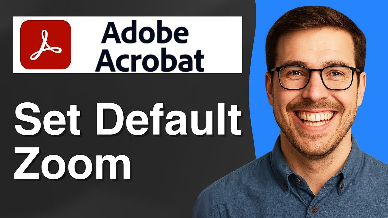 How to set default zoom in Adobe Acrobat [2025 Easy Guide] - YouTube
