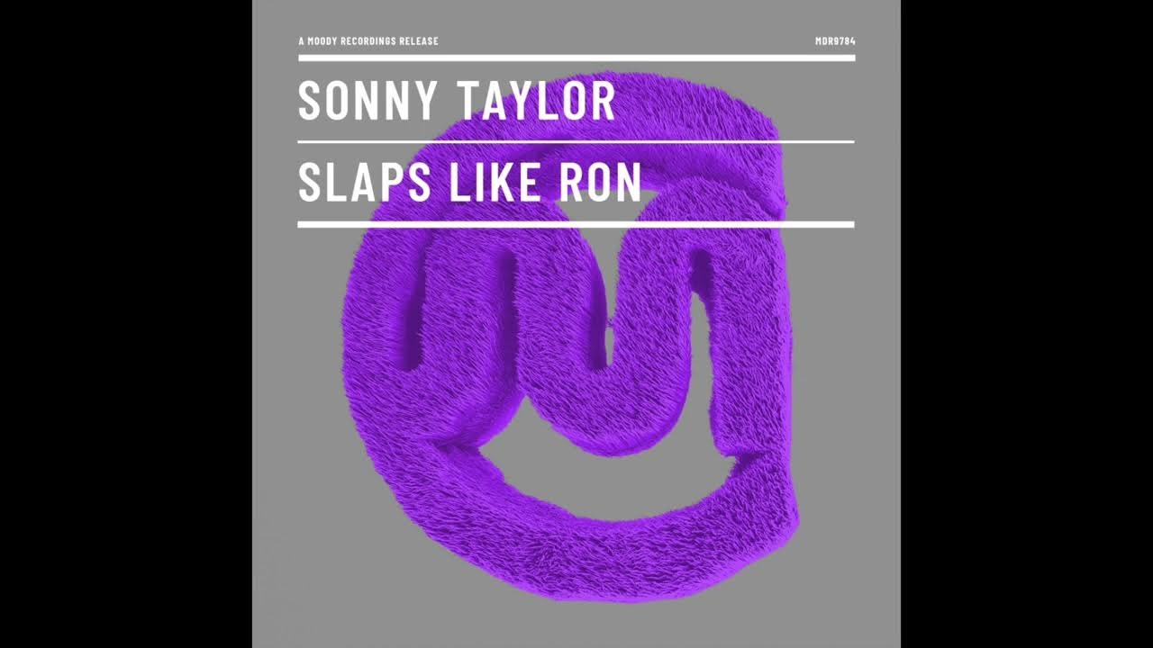 Sonny Taylor - Slaps Like Ron - YouTube Music