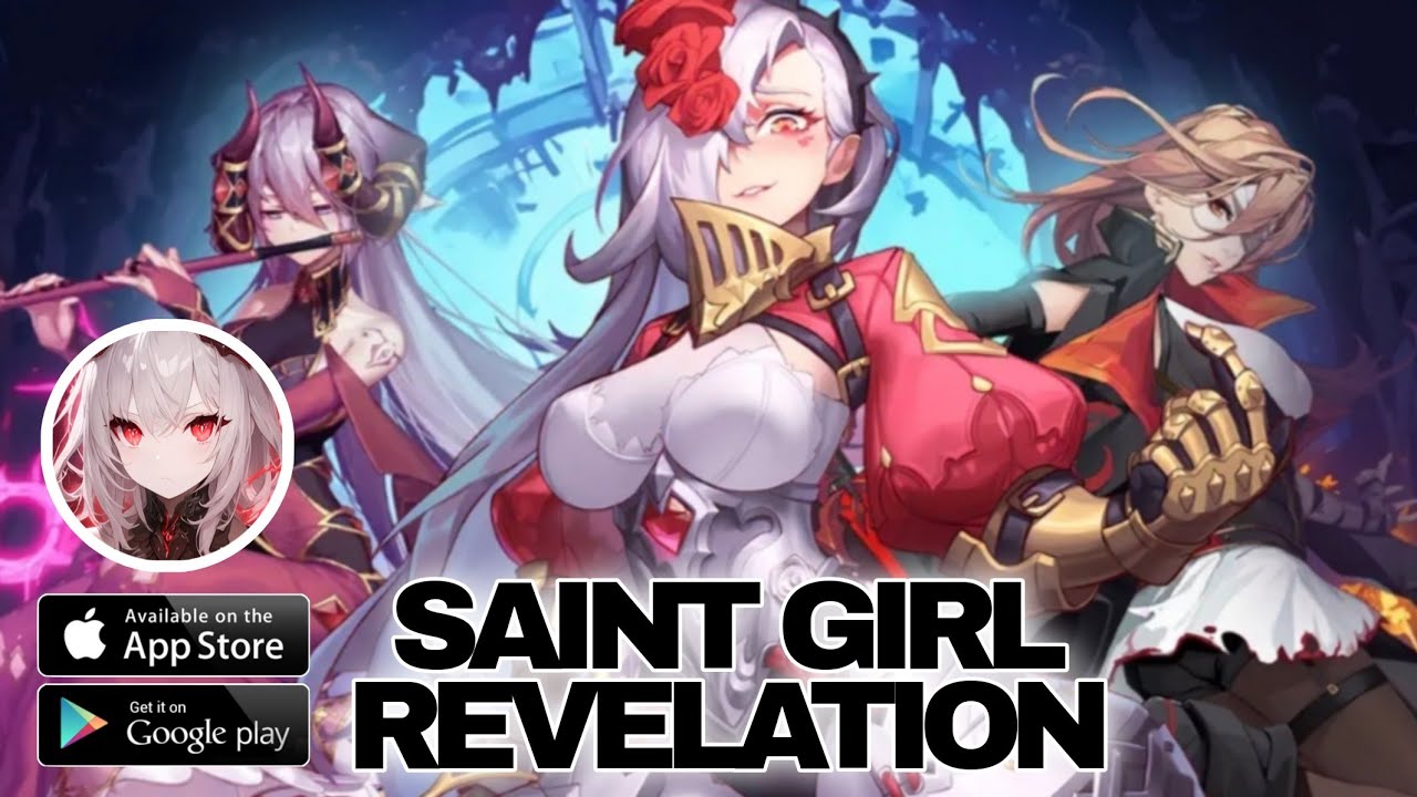 Saint Girl Revelation (Official Released) Gameplay IOS - YouTube