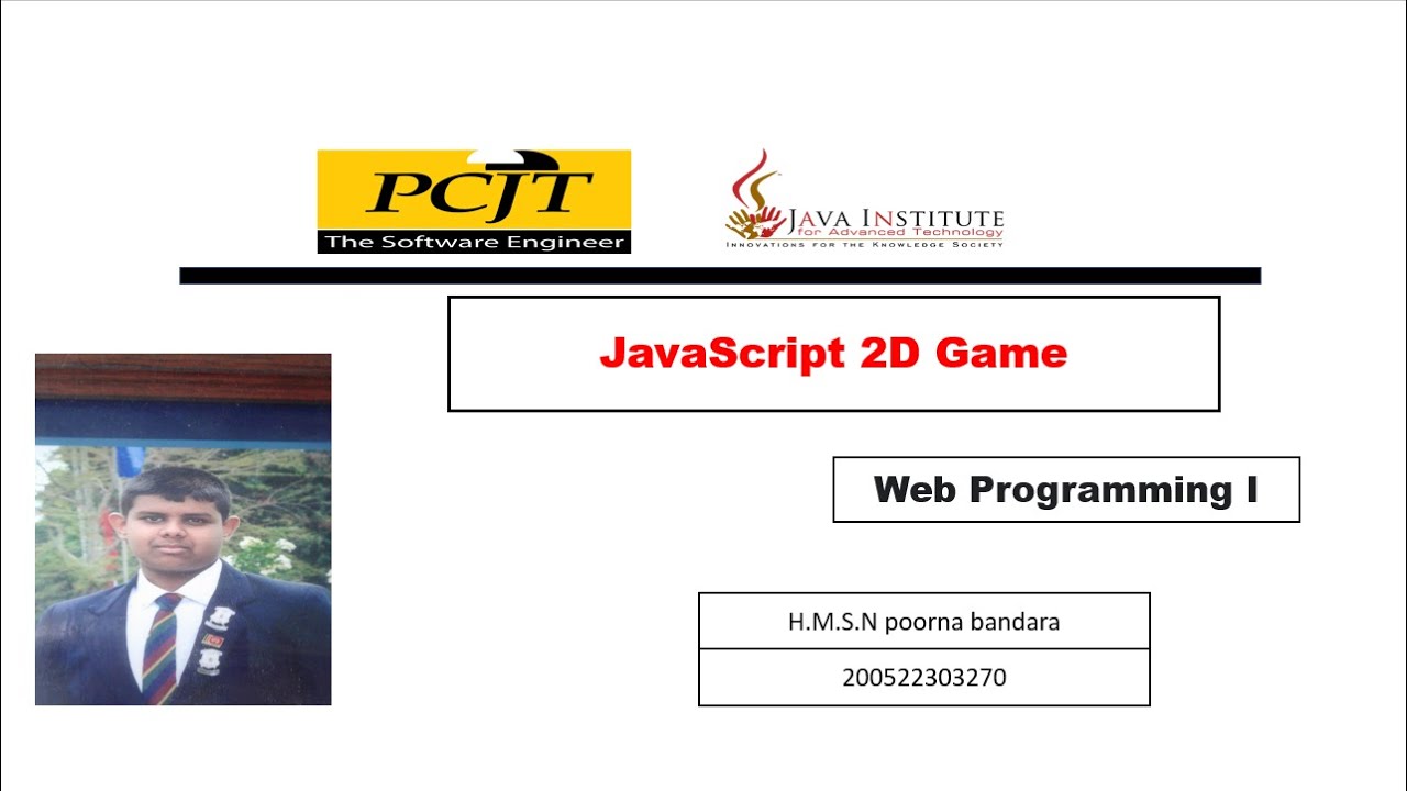 JavaScript 2D Game Development | Java Institute | H.M.S.N poorna ...