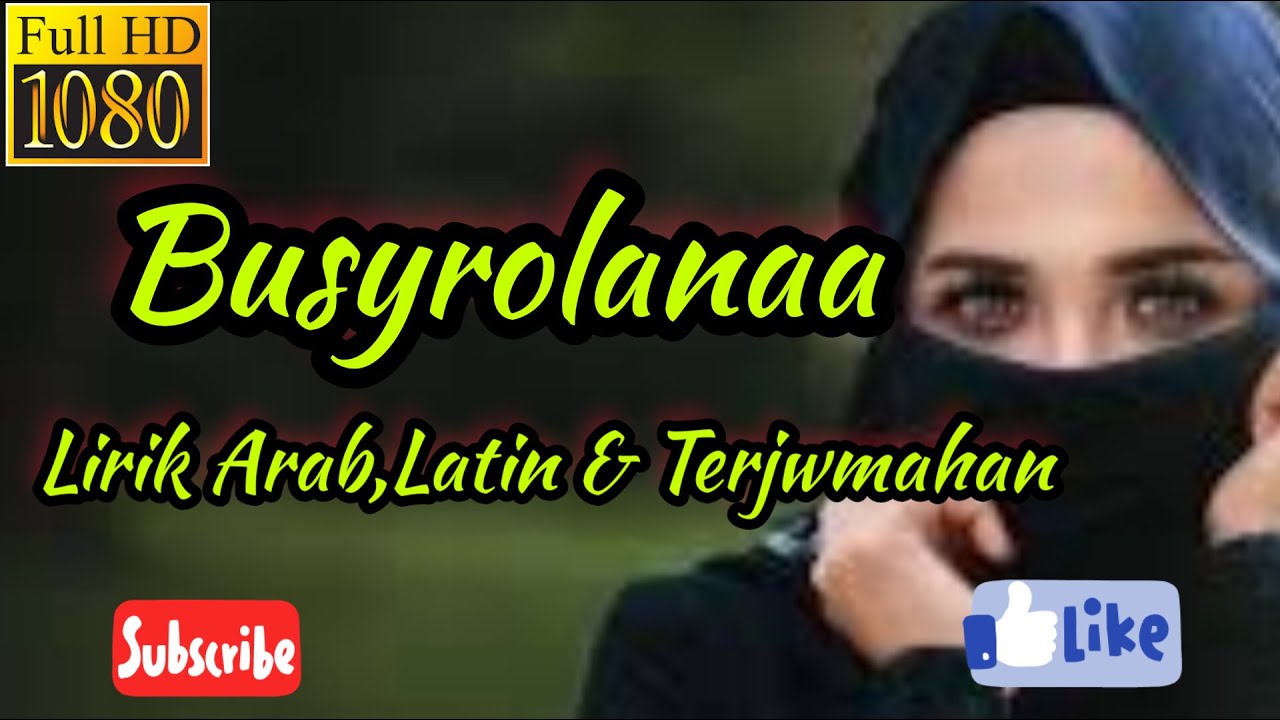 Busyrolana Lirik Arab,Latin & Terjemahan Indonesia - YouTube