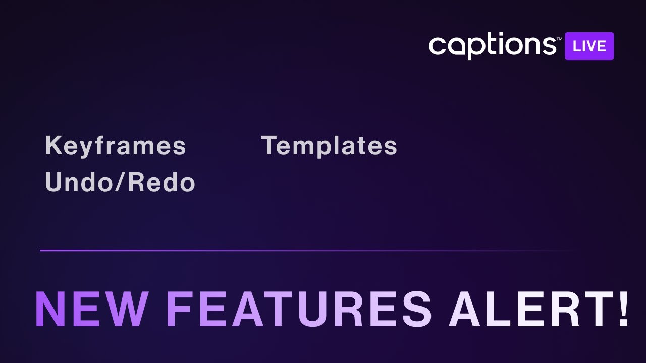 🔴 [Captions: LIVE] October Updates: Keyframes, Undo/Redo, and Templates ...