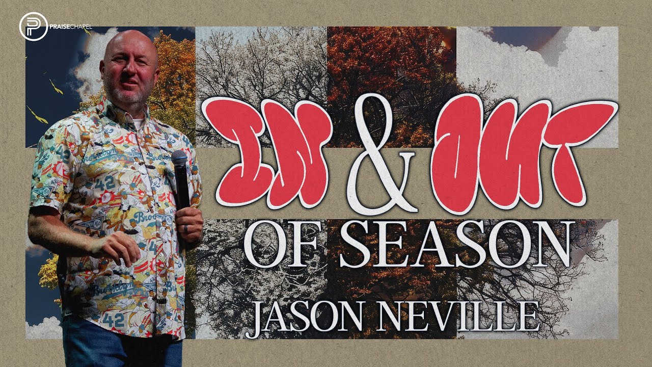 In & Out Of Season - YouTube