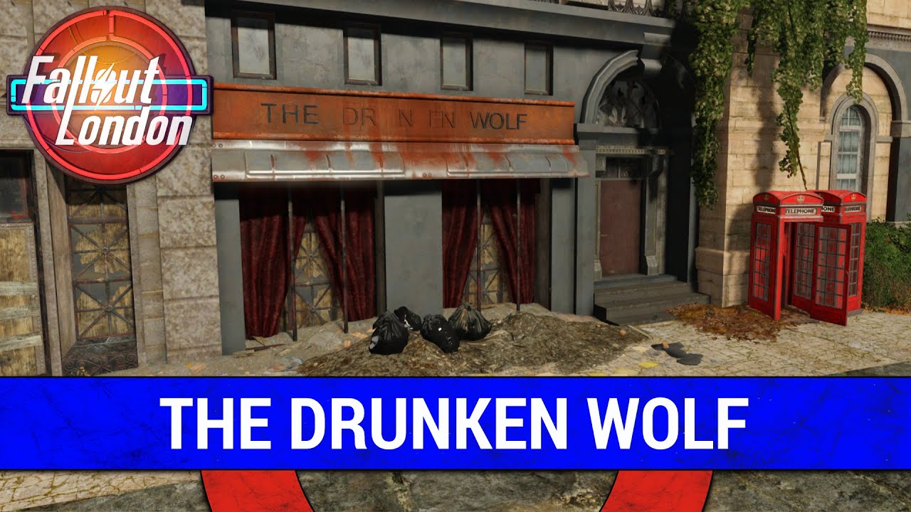 Guide To The Drunken Wolf in Fallout London - YouTube