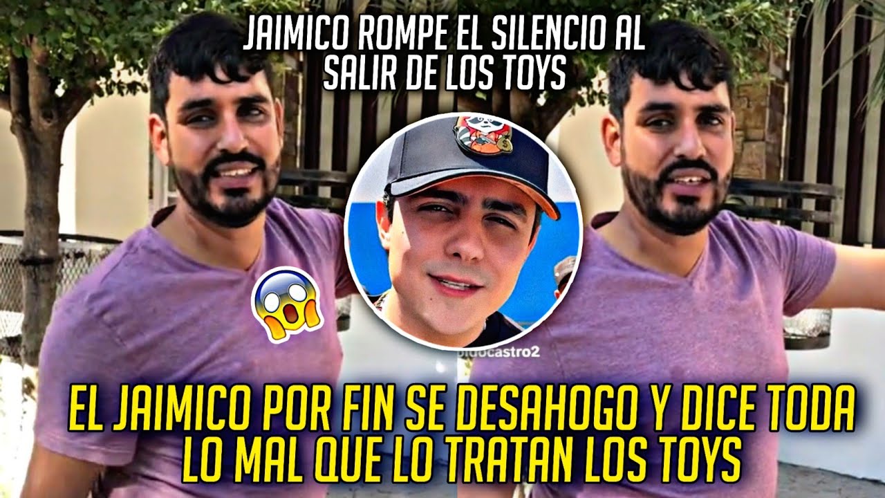 JAIMICO ROMPE EL SILENCIO Y HABLA MAL DE LOS TOYS? SE SALIO POR SU ...