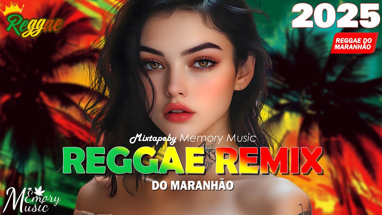 REGGAE 2025 INTERNACIONAL 🔥 100 Melhores Músicas de Reggae 🔥 REGGAE DO ...