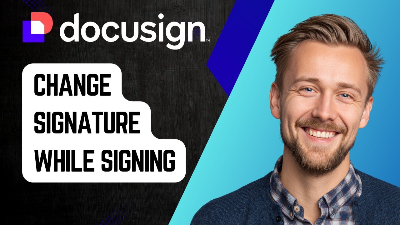 How to Change Signature in DocuSign While Signing | Step-by-Step Guide ...