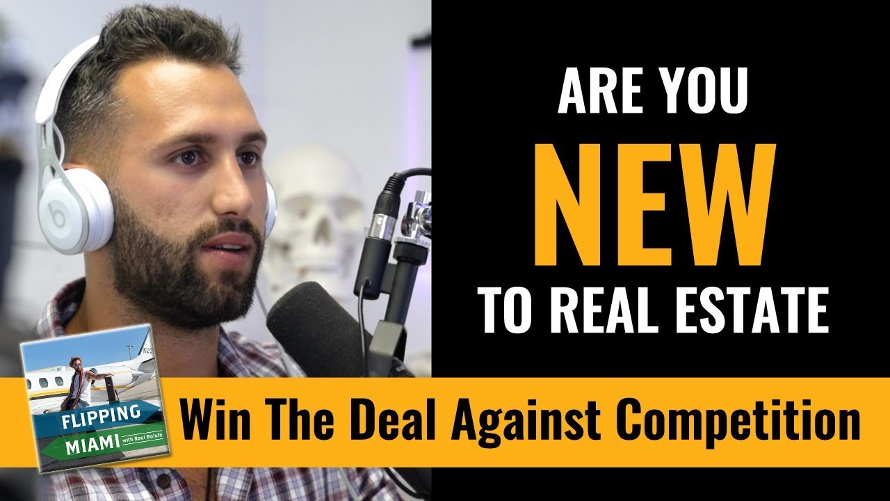 How to Win Over a Real Estate Deal Against Competition When You Are NEW ...
