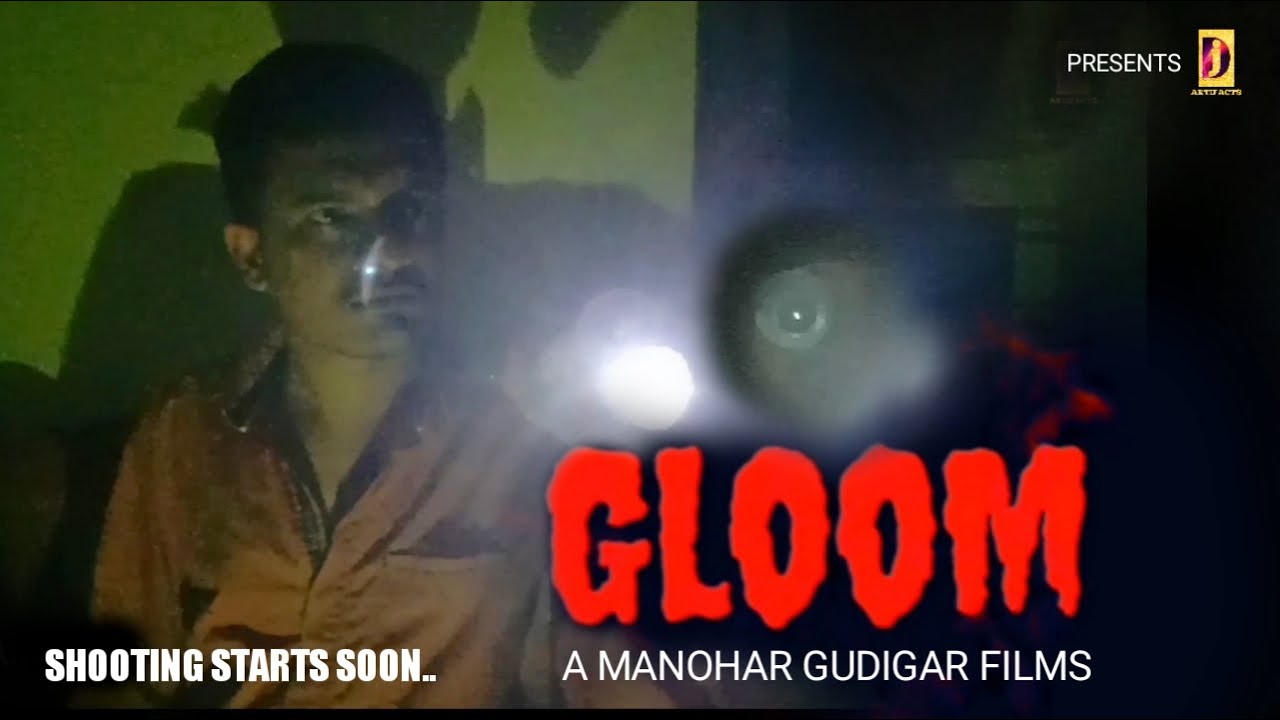 GLOOM Horror Short Movie Concept Glimpse | Manohar Gudigar | Manu ...