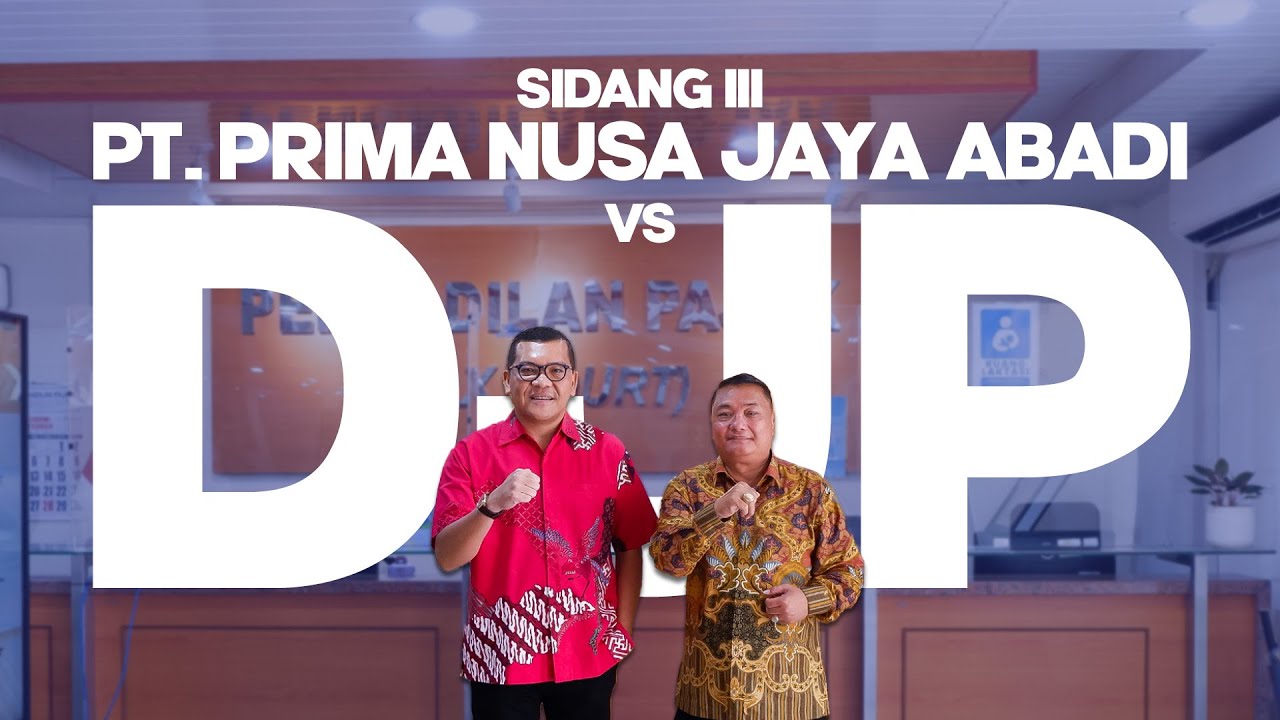 Sidang III PT Prima Nusa Jaya Abadi melawan DJP - YouTube