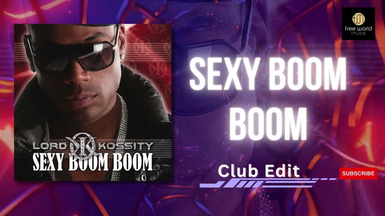 Sexy Boom Boom Club Edit Lord Kossity Chords Chordify