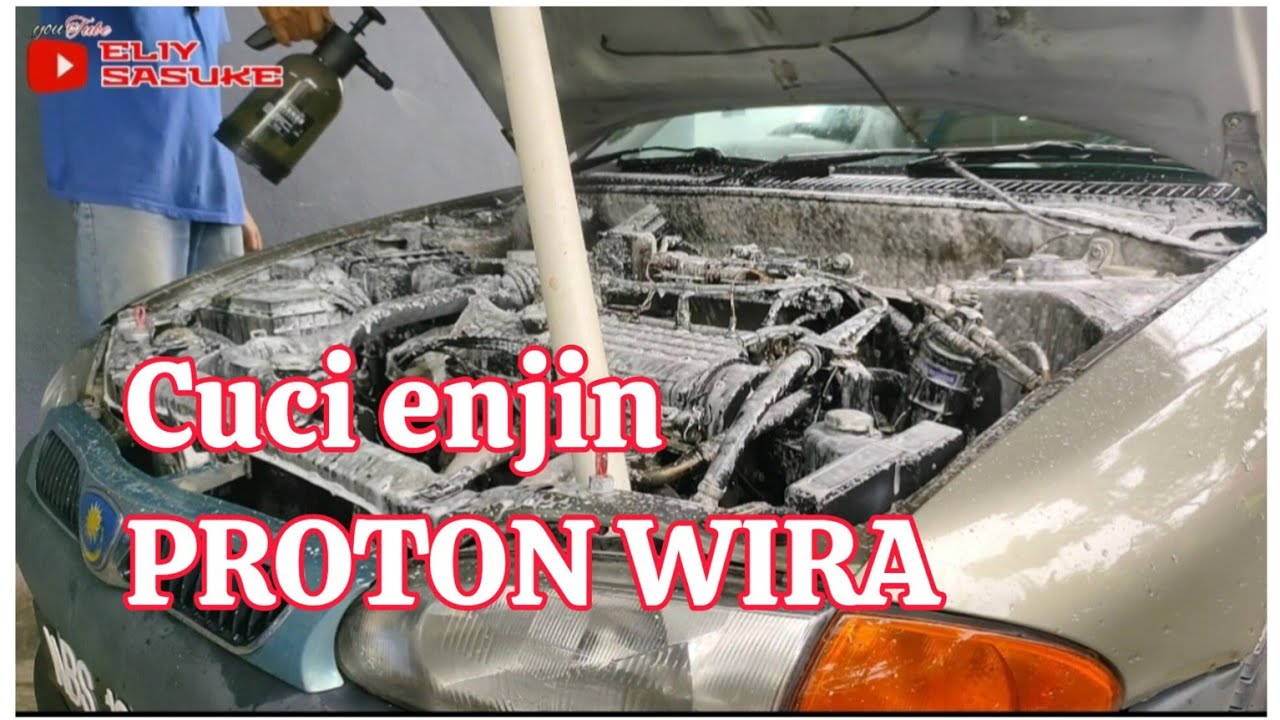 Cara cuci enjin kereta PROTON WIRA - YouTube