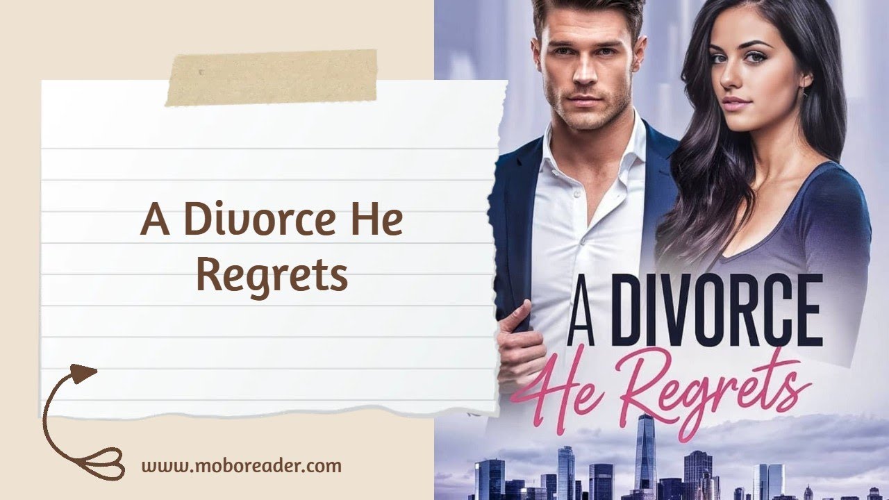 Second Chance Romance | A Divorce He Regrets Chapter 1 | Raina Graham ...