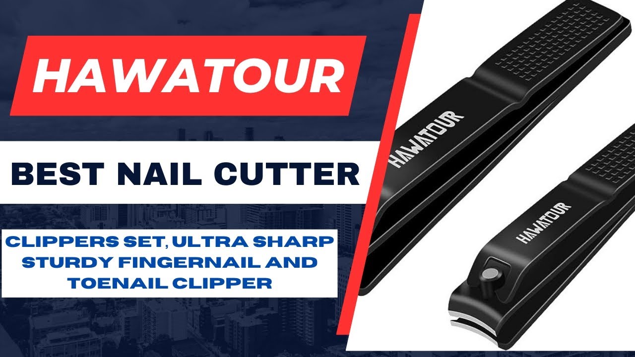 Best Nail Clippers Set, Ultra Sharp Sturdy Fingernail and Toenail ...