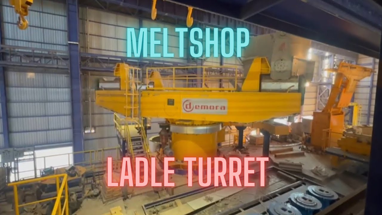 LADLE TURRET MELTSHOP - YouTube