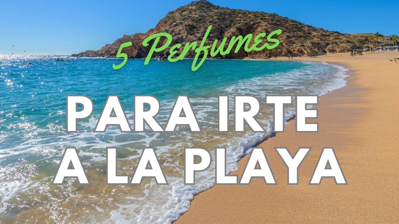 Los 5 Mejores Perfumes Para la Playa - YouTube