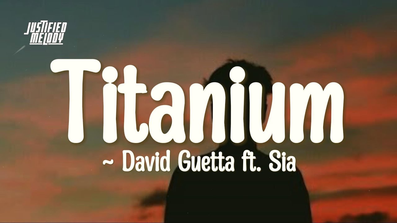 David Guetta - Titanium (ft Sia) (Lyrics) - YouTube