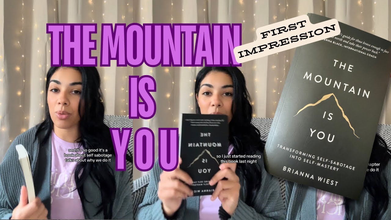 Reading, ‘The Mountain Is You’: 📚 First Impressions + Thoughts 💭 - YouTube
