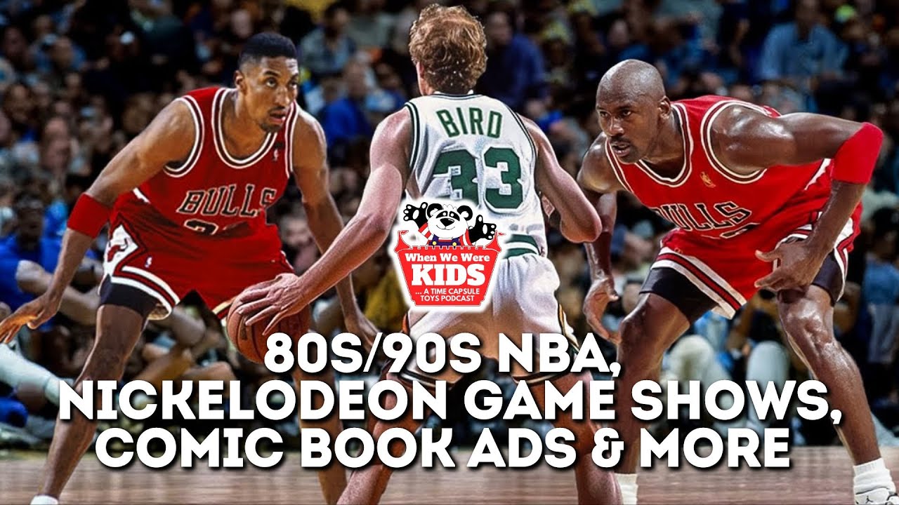 '80s/'90s NBA, Nickelodeon game shows, comic ads & more - When We Were ...