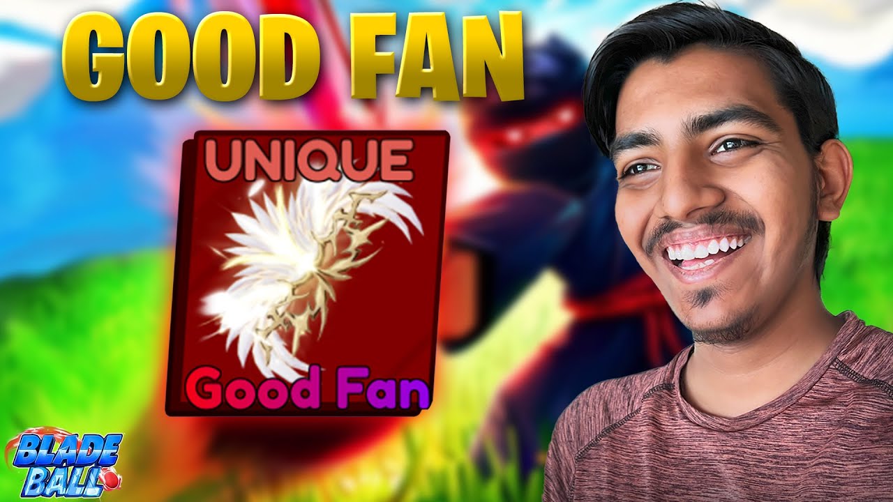 I FINALLY UNLOCKED GOOD FAN IN BLADE BALL! | ROBLOX BLADEBALL | EPITOME ...