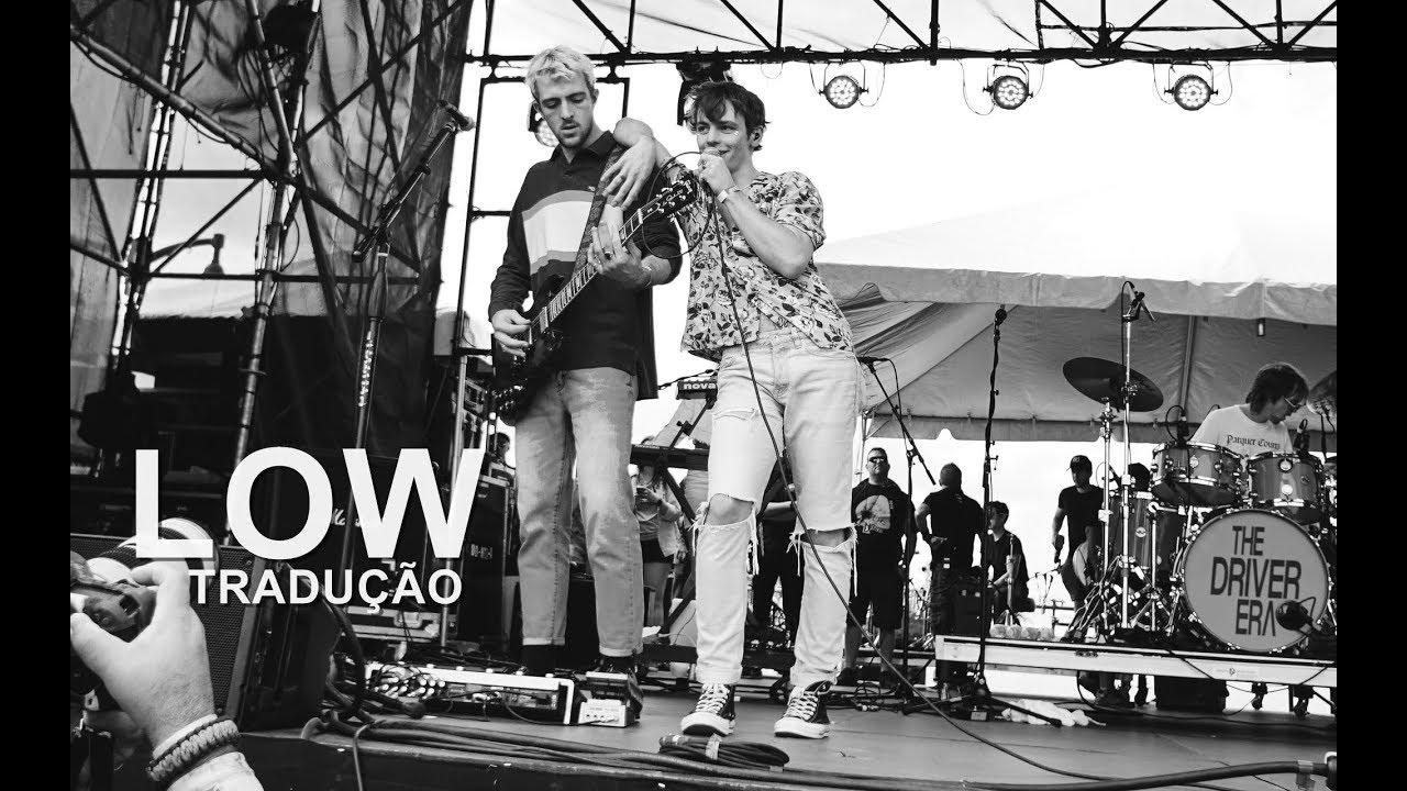 The Driver Era - Low (LEGENDADO/TRADUÇÃO) - YouTube