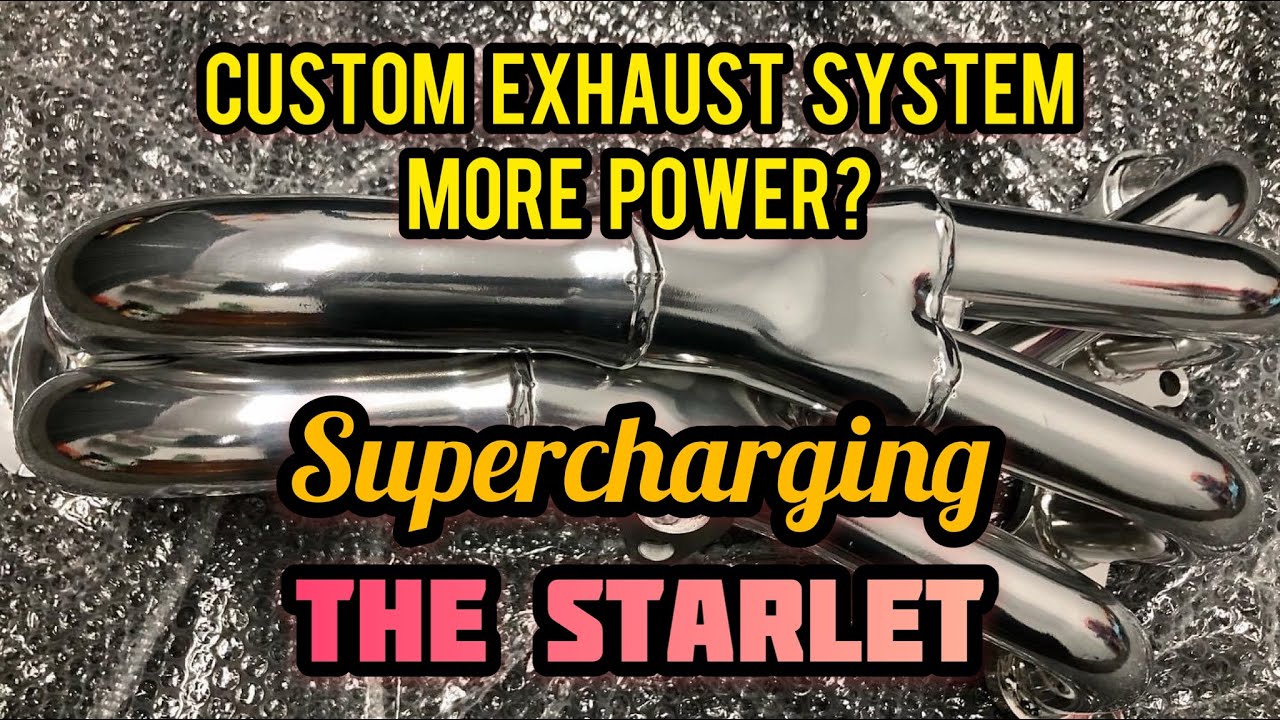 Supercharging the Starlet | Custom Exhaust System | More Power? - YouTube