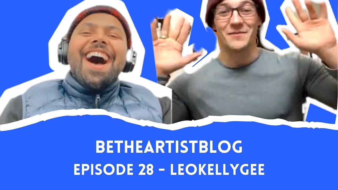 Be The Artist - Ep.28 (Leo Kelly Gee) - YouTube