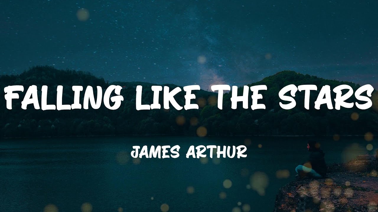 James Arthur - Falling Like The Stars (Lyrics) - YouTube