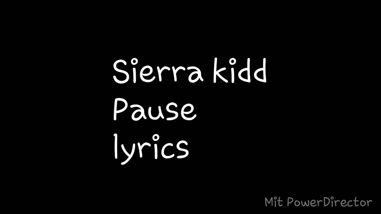 Sierra kidd - Pause (lyrics) - YouTube