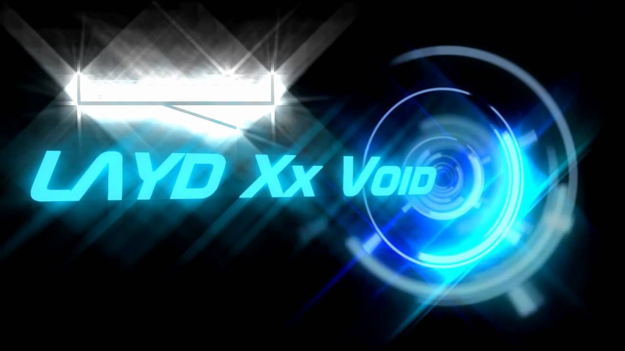 LAYD Xx Void Intro - YouTube