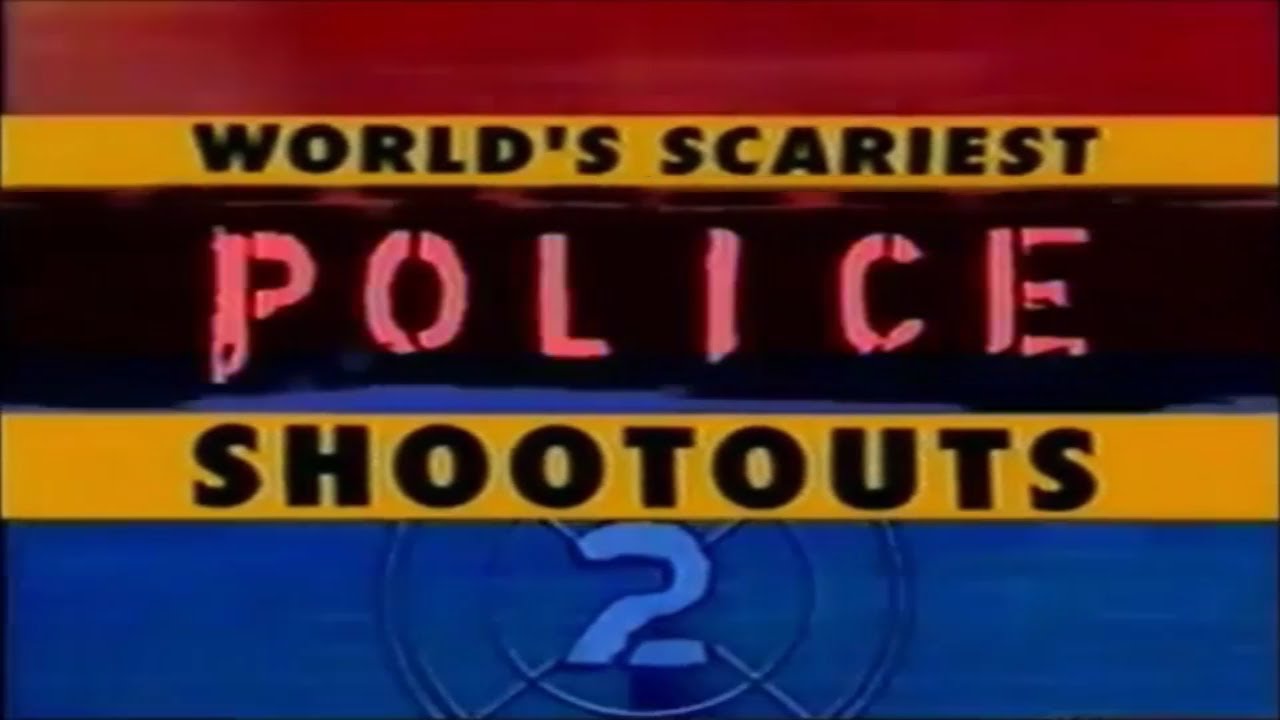 World's Scariest Police Shootouts 2 (1998) - YouTube